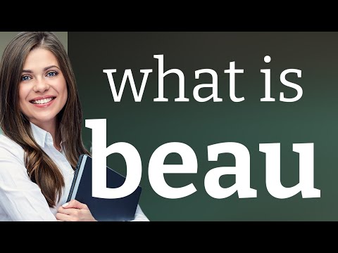 Beau | definition of BEAU