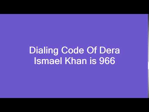 Dialing Code Of Dera Ismael Khan is 966