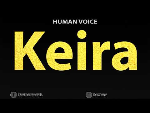 How To Pronounce Keira