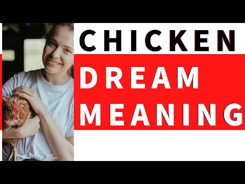 Dream about Chicken: Discover the Hidden Meanings of Your Dreams: Understanding the Symbolism.