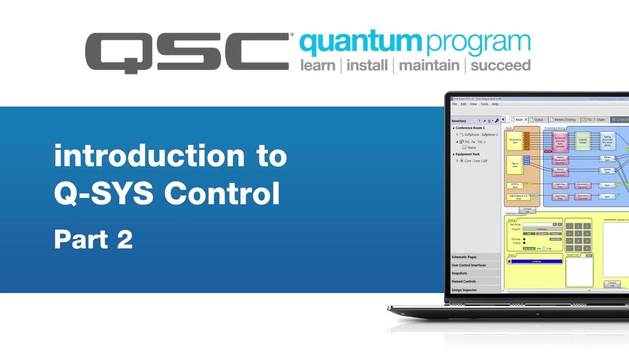 Introduction to Q-SYS Control - Part 2 (QSC Quantum Program)