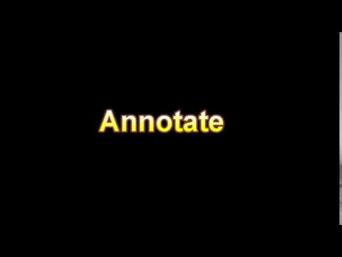 What Is The Definition Of Annotate Medical Dictionary Free Online