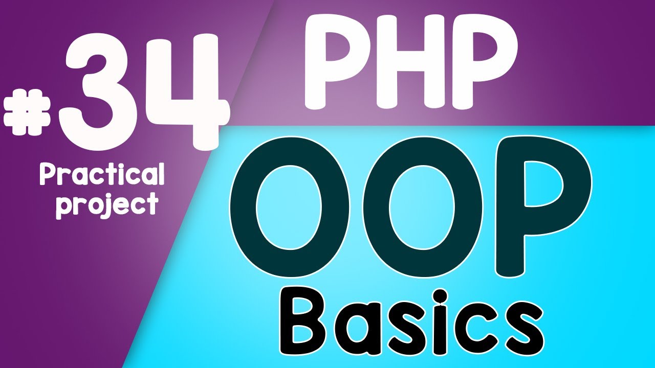 #34 PHP Object Oriented Programming Basics - OOP | Practical project | Quick programming tutorial