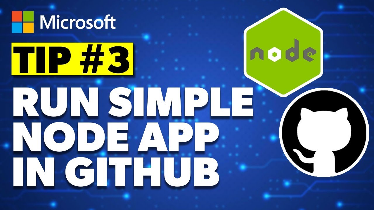 Tip 3: Run a simple Node app in a GitHub actions workflow