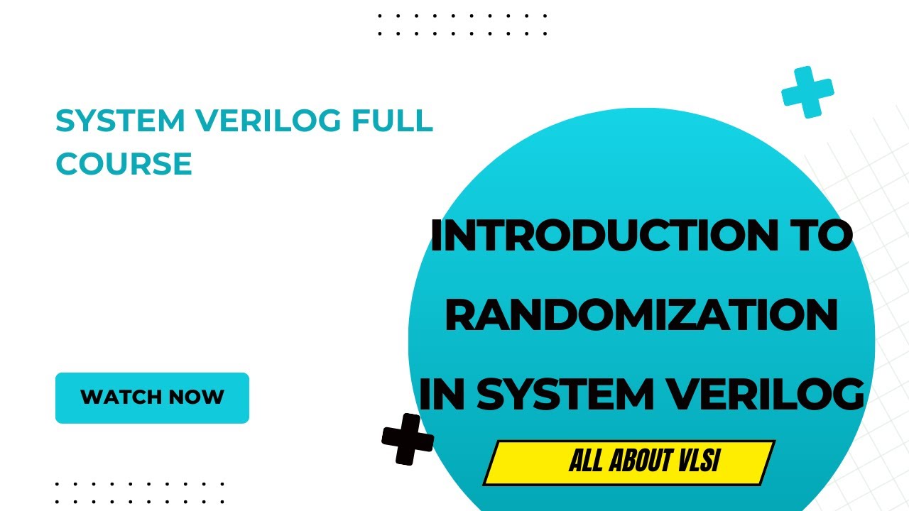 Understanding Randomization in SystemVerilog for Effective Testing