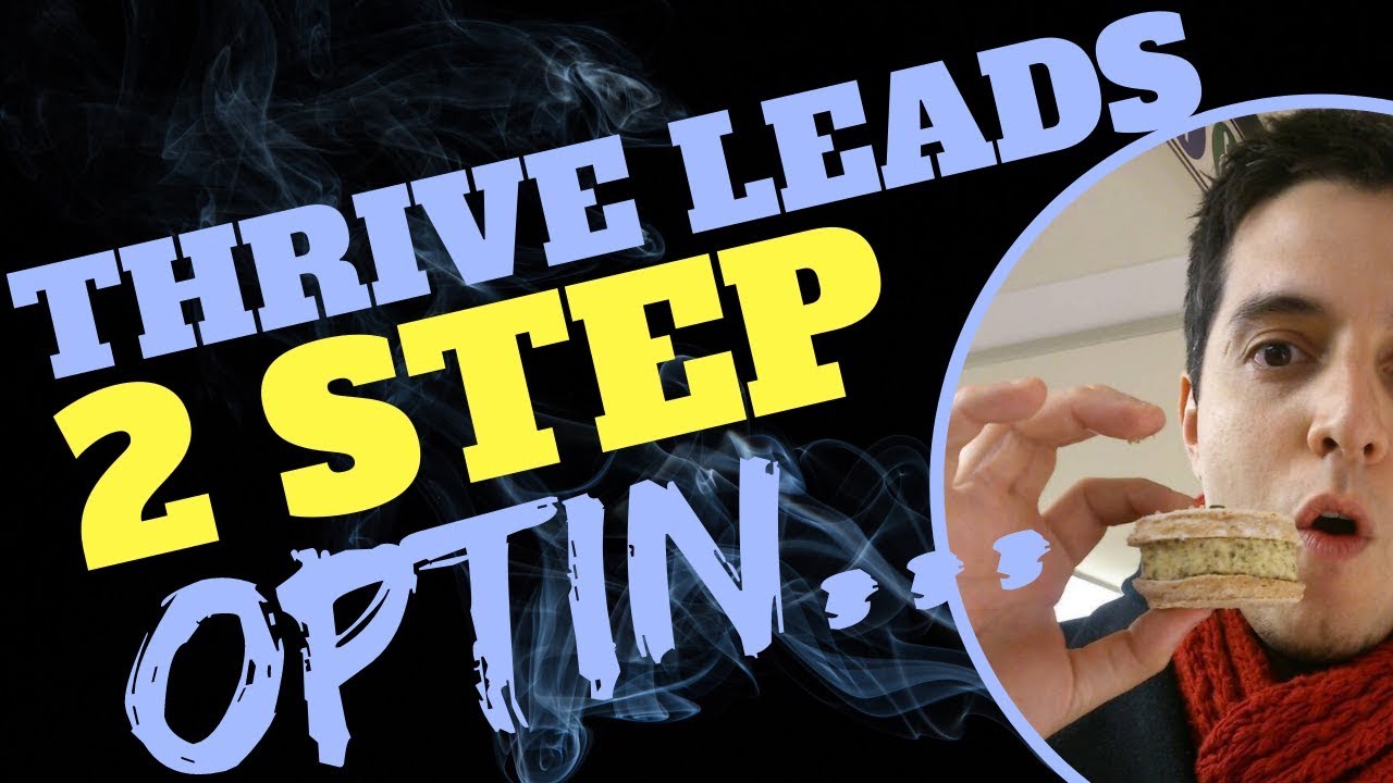 Simple Thrive Leads 2 Step Opt In Tutorial