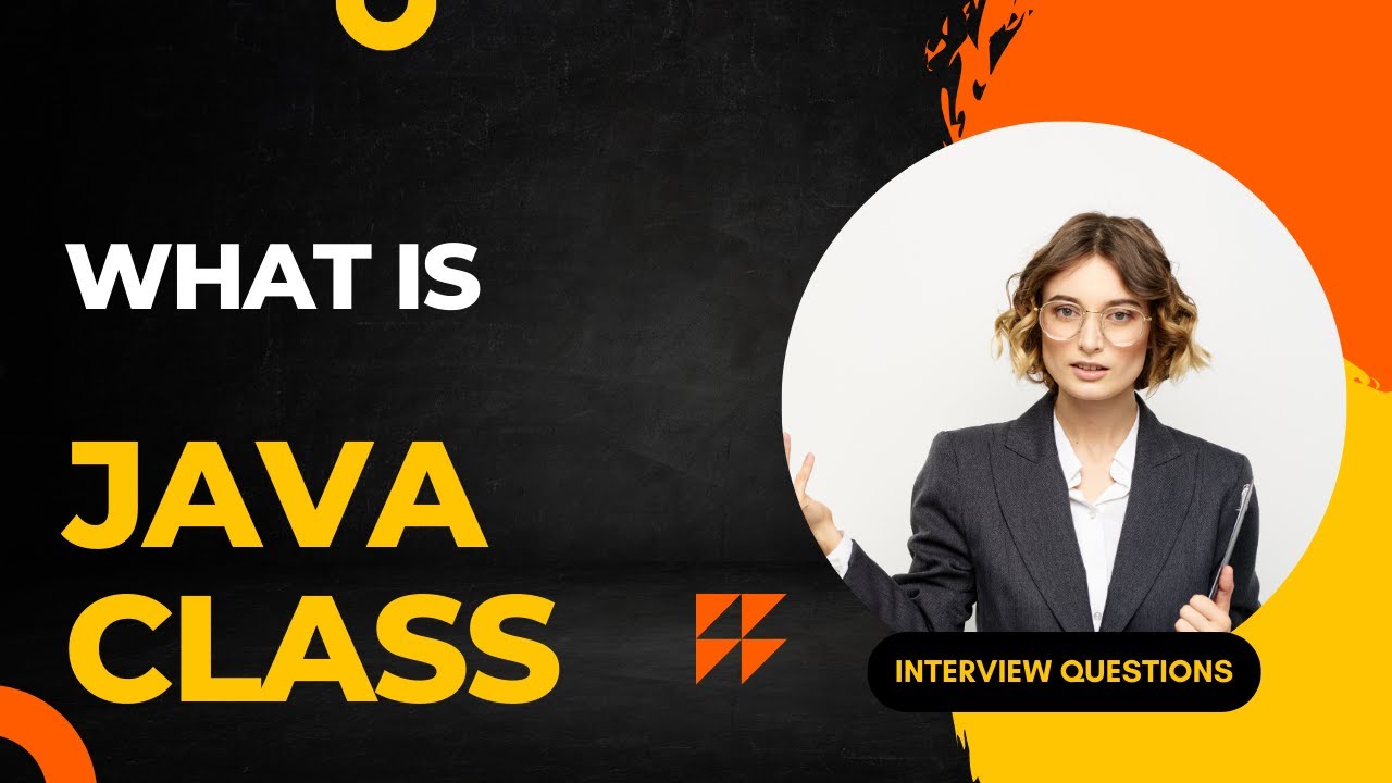 What is Java Classes | Java Interview Question | Mastering Engineering Interviews