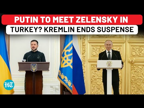 Putin-Zelensky To Meet In Istanbul? Russia Ends Suspense As Ukraine Prez Seeks Face-To-Face Meeting