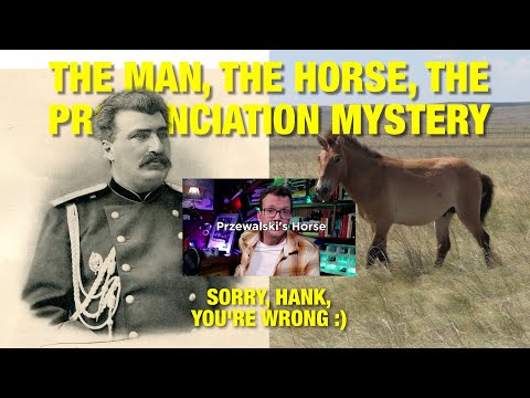 How to correctly pronounce this explorer’s name? (Przewalski, Przevalsky, Przhevalskiy)