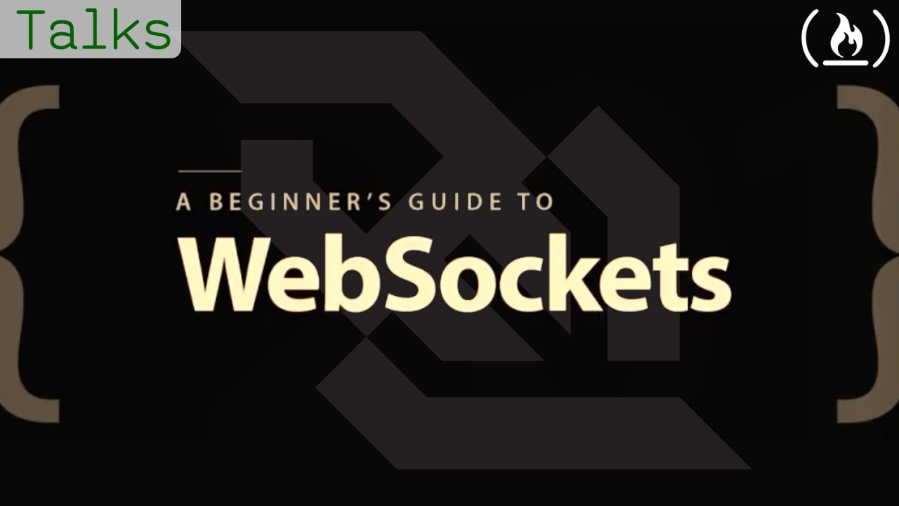 A Beginner's Guide to WebSockets A Beginner's Guide to WebSockets