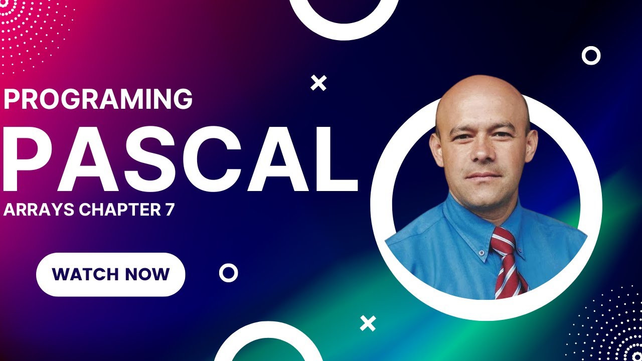 Programing Pascal Chapter 7 Arrays