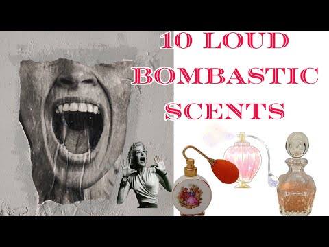 10 Scents that are bombastic and LOUD!! #scent #fragrances