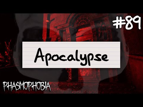 Apocalypse Draws Near | Phasmophobia Weekly Challenge #89