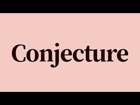 Conjecture Meaning and Definition
