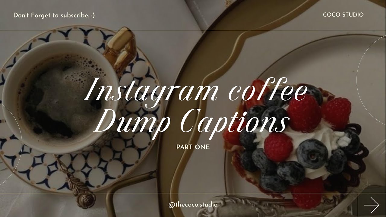 Instagram coffee dump captions. (Part one)