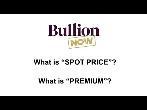 What Is SPOT and PREMIUM? - How To Invest In Gold
