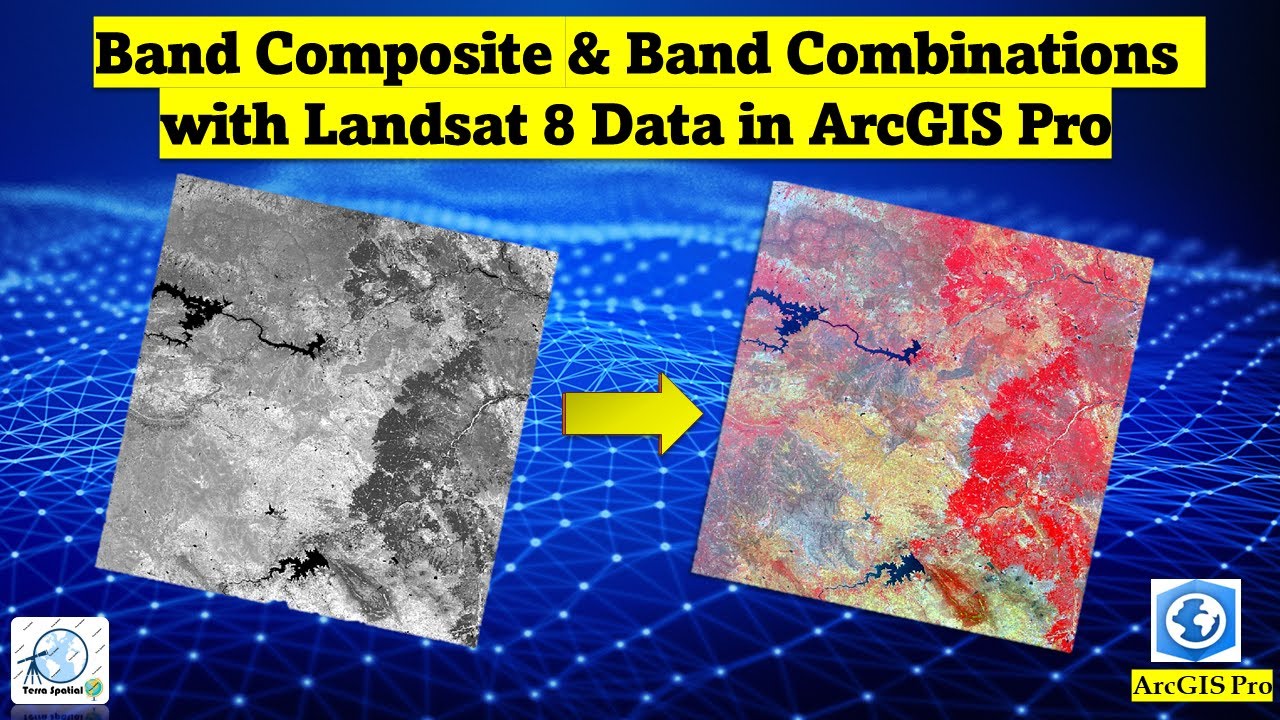 Mastering Landsat 8 Data: Creating Band Composite & Band Combinations in ArcGIS Pro