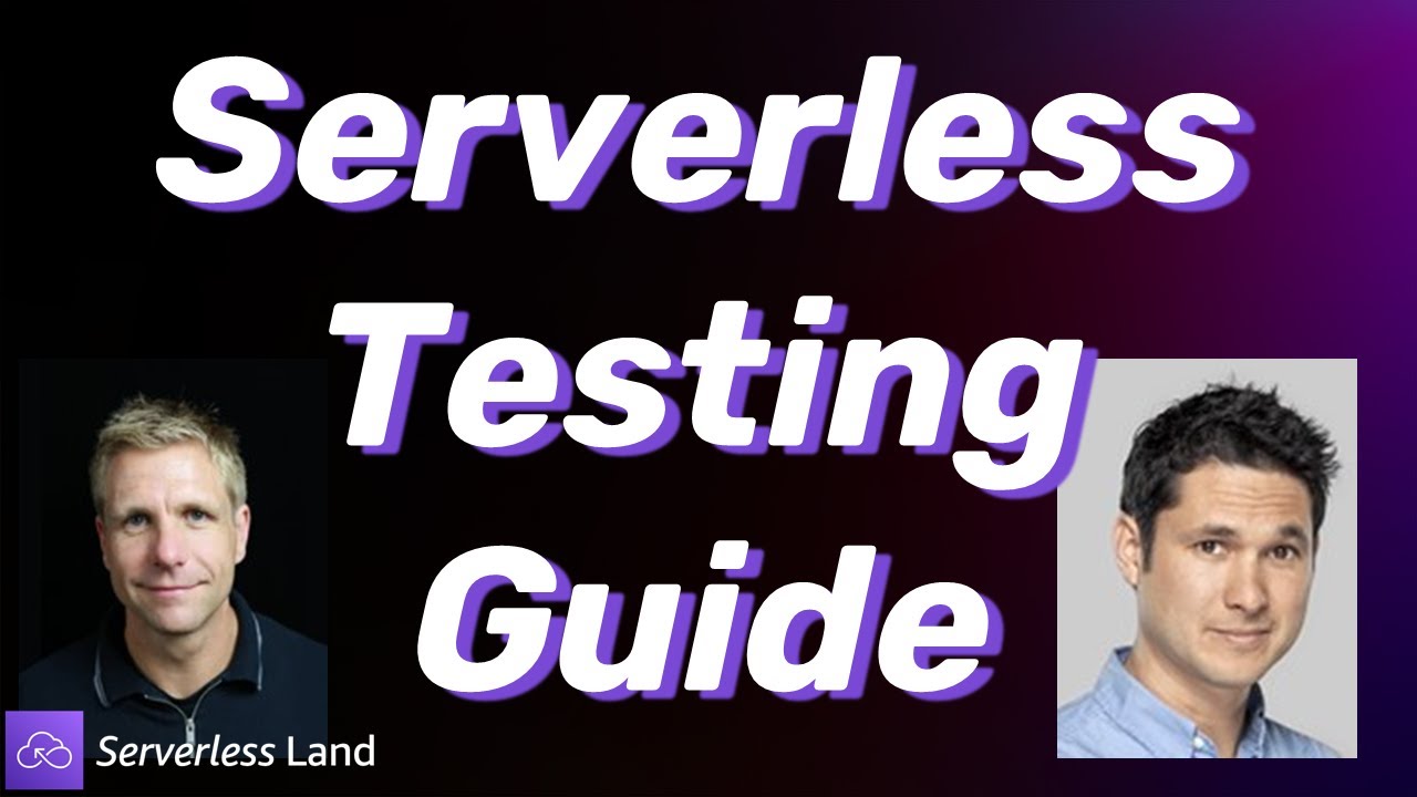 Testing Serverless Applications | Serverless Office Hours