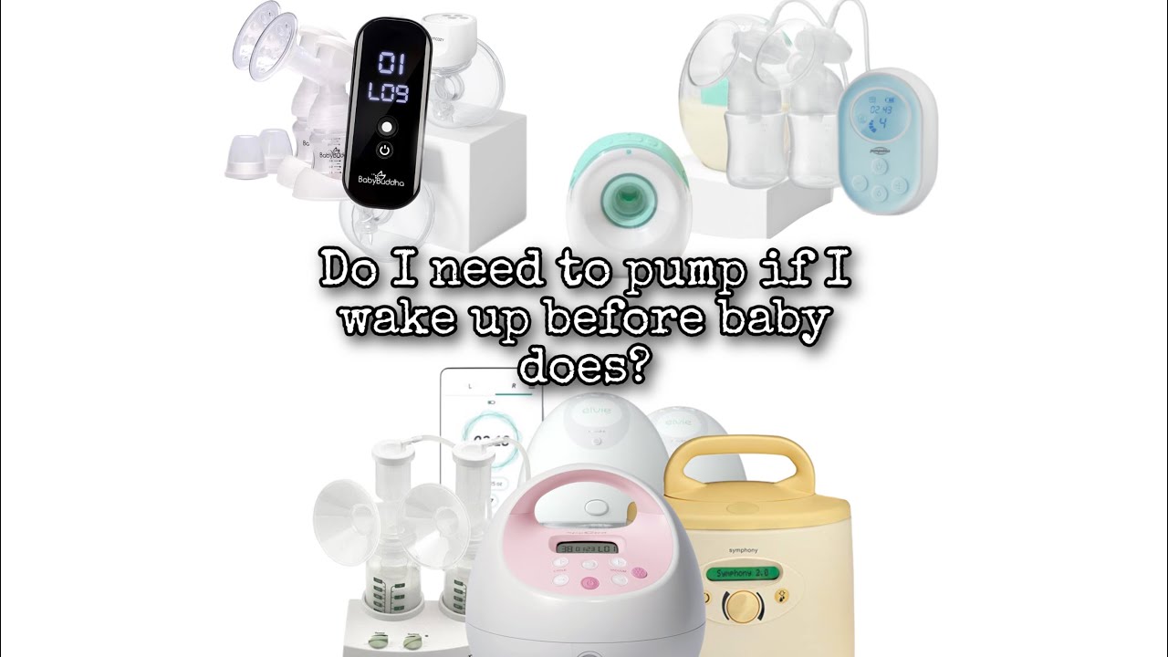 Do I need to pump if I wake up before baby?