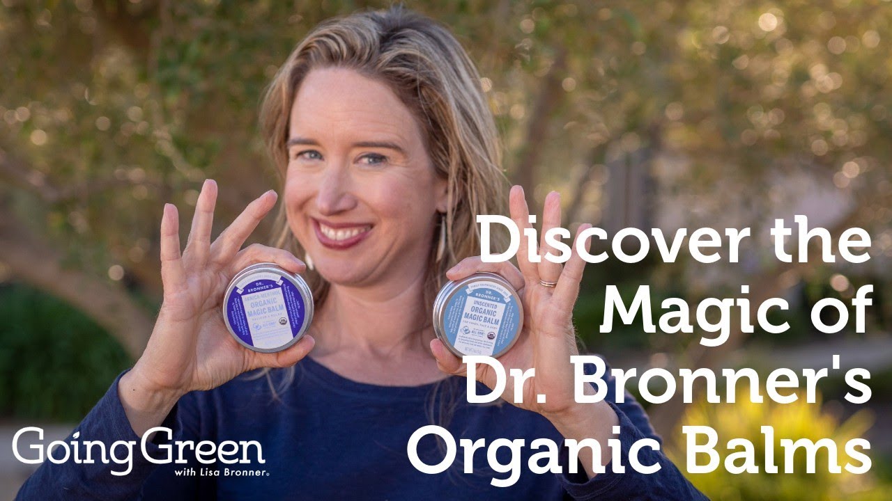 Discover the Magic of Dr. Bronner's Organic Balms