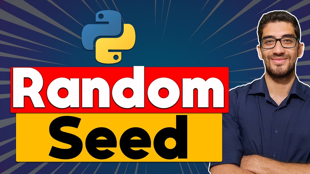 Random Seed Method in Python [NumPy + Random module]