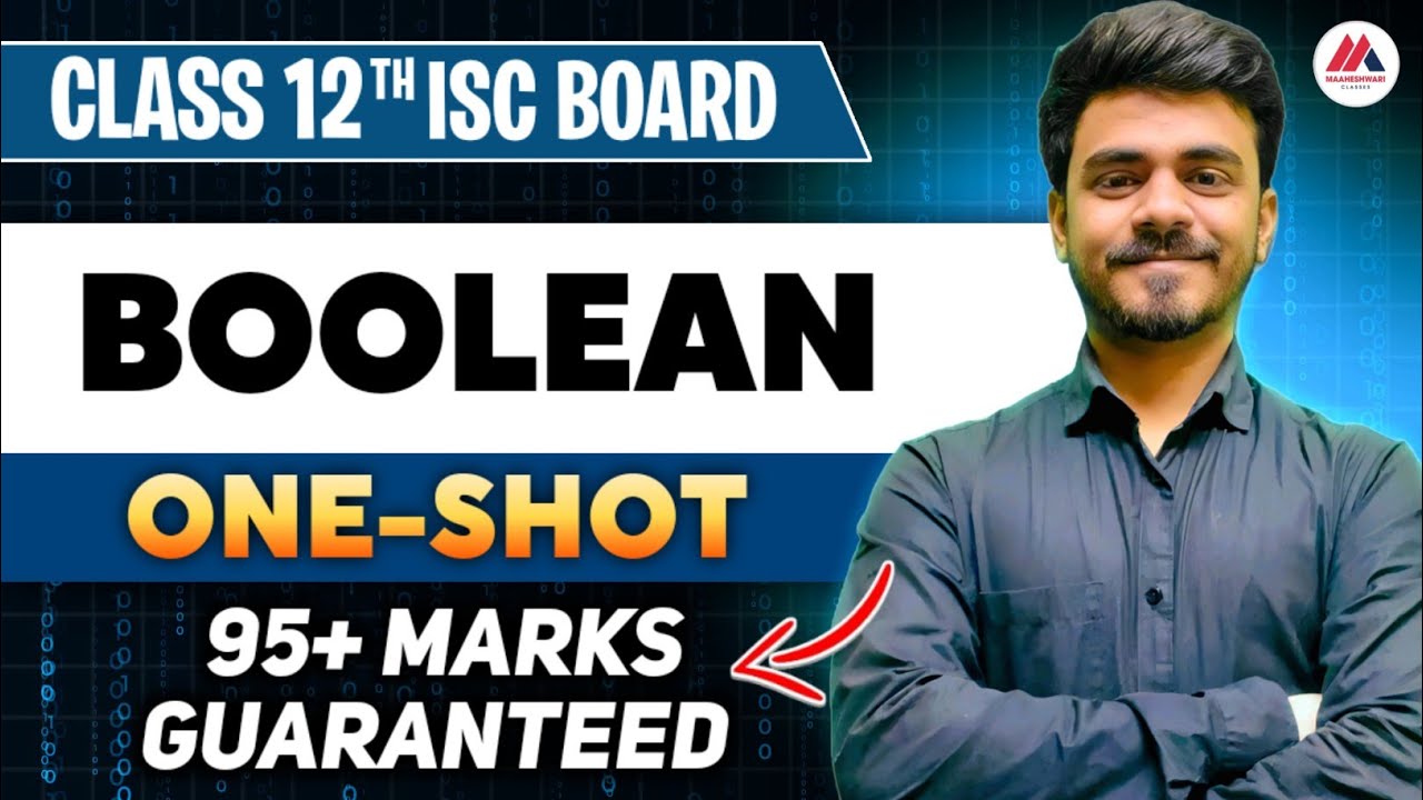 Boolean One Shot | ISC CLASS  12th | BOARD 2025
