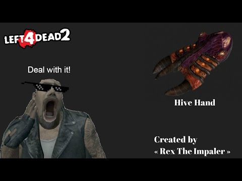 Steam Community :: Video :: L4D2 Workshop Showcase: Hive Hand
