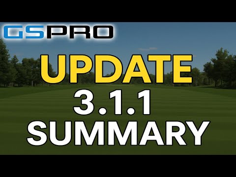 MASSIVE GSPro Version 3.1.1 Update Summary