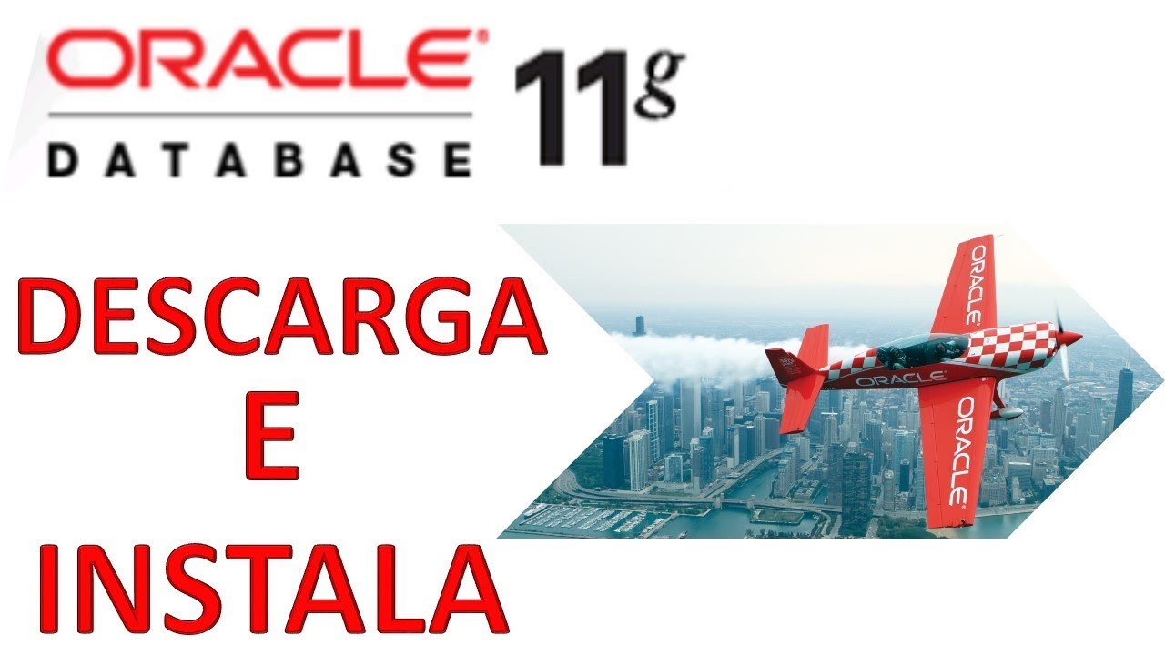 Como Instalar Oracle 11g Express Edition Para Windows 10