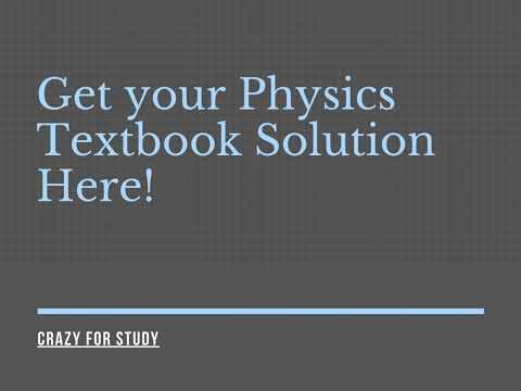 Textbook solutions for Physics | Crazy For Study