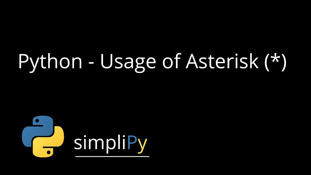Python - Usage of Asterisk (*)
