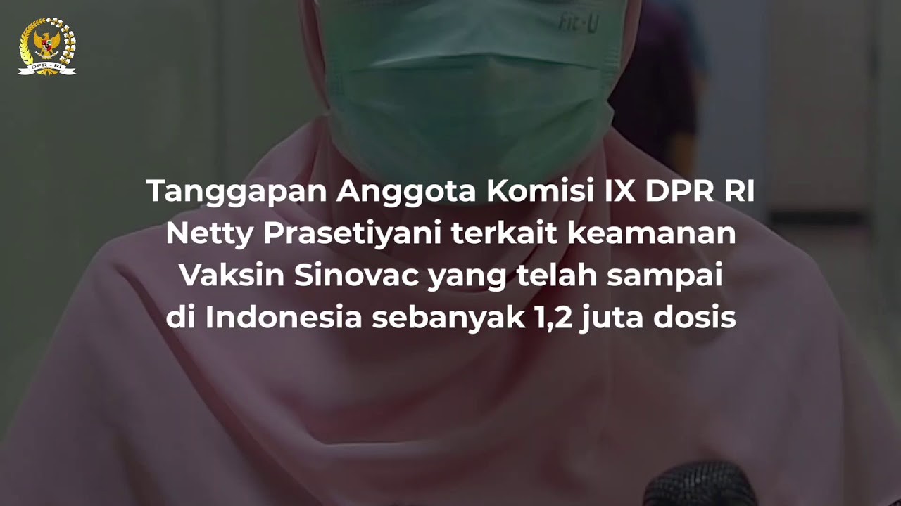 RESPON LEGISLATOR TERKAIT KEAMANAN VAKSIN SINOVAC