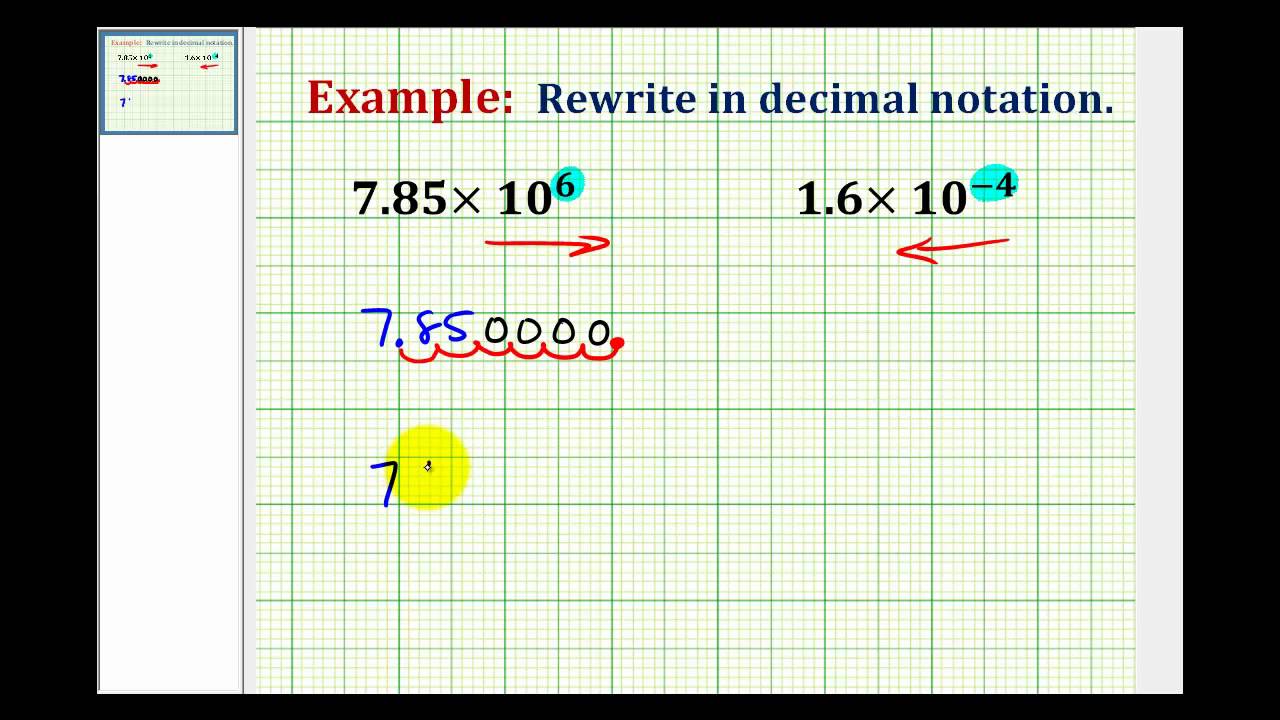 Examples:  Writing a Number in Decimal Notation When Given in Scientific Notation