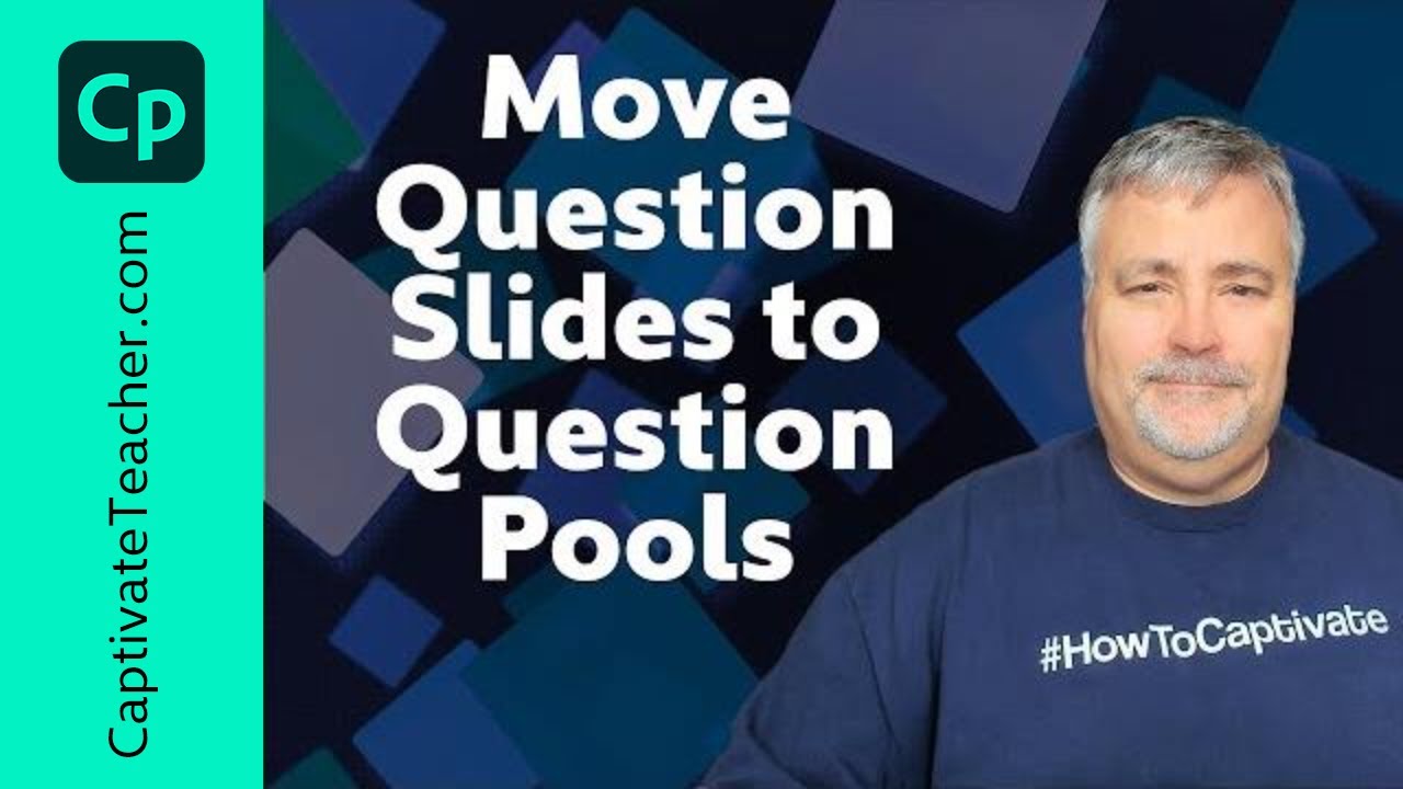 Move Question Slides from your Main Adobe Captivate Classic Project to Your Question Pools