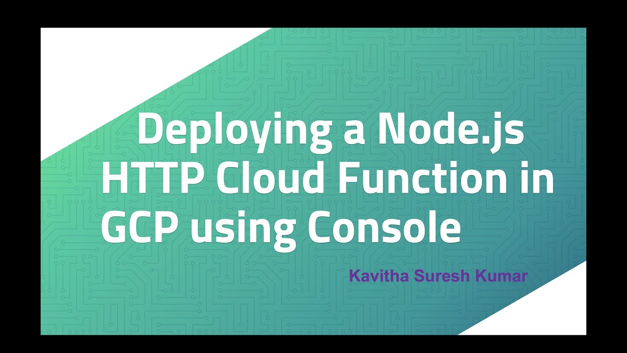 Deploying a Node.js HTTP Cloud Function in GCP using Console