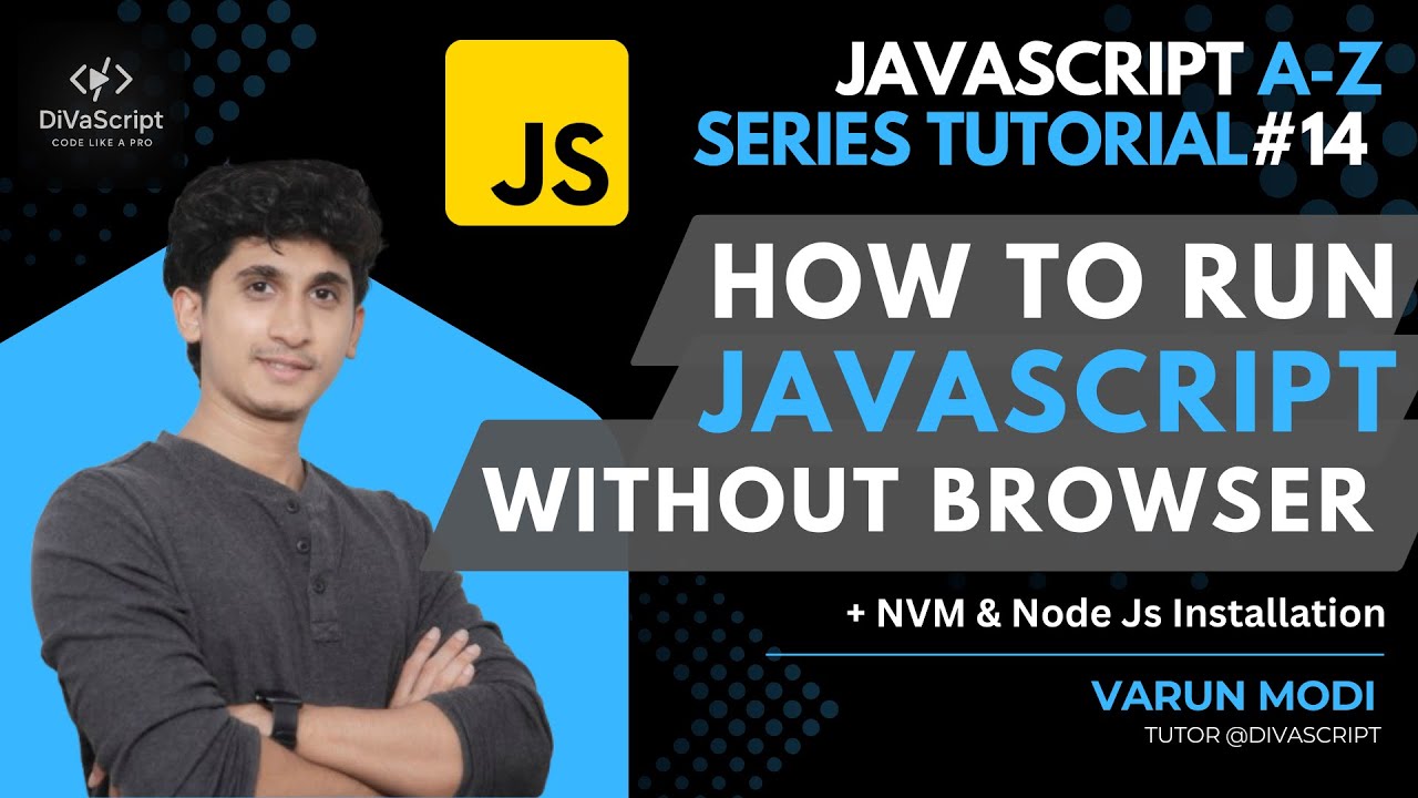 How to run JavaScript without Browser | Run JavaScript in Terminal | Install Node Js | DiVaScript