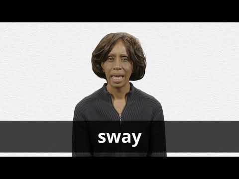 SWAY - Definition & Translations | Collins English Dictionary
