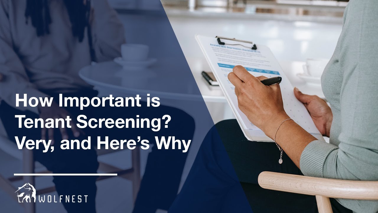 How Important Is Tenant Screening? Very, and Here’s Why