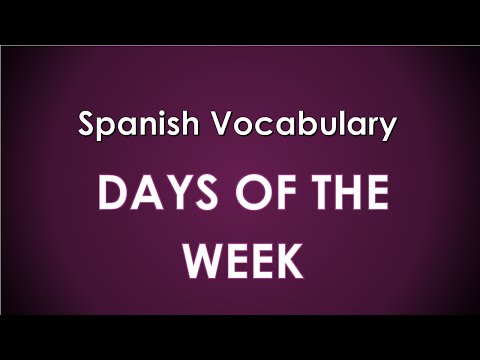 📆 How to say the 7 DAYS of the week in Spanish. LEARN SPANISH VOCABULARY