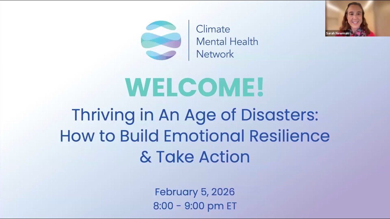 Thriving in an Age of Disasters: Building Emotional Resilience & Taking Climate Action — Webinar
