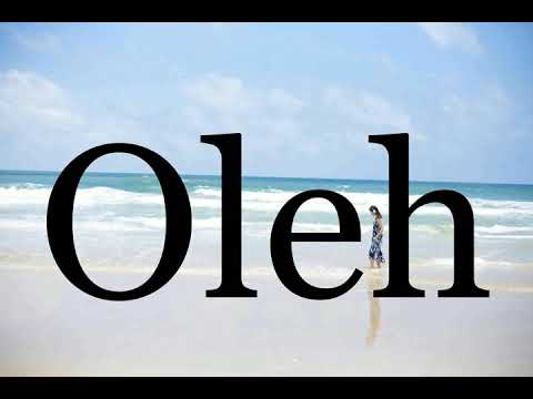 How To Pronounce Oleh๐๐๐๐๐๐Pronunciation Of Oleh