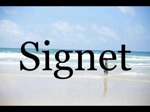 How To Pronounce Signet🌈🌈🌈🌈🌈🌈Pronunciation Of Signet