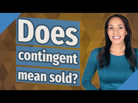 Does contingent mean sold?