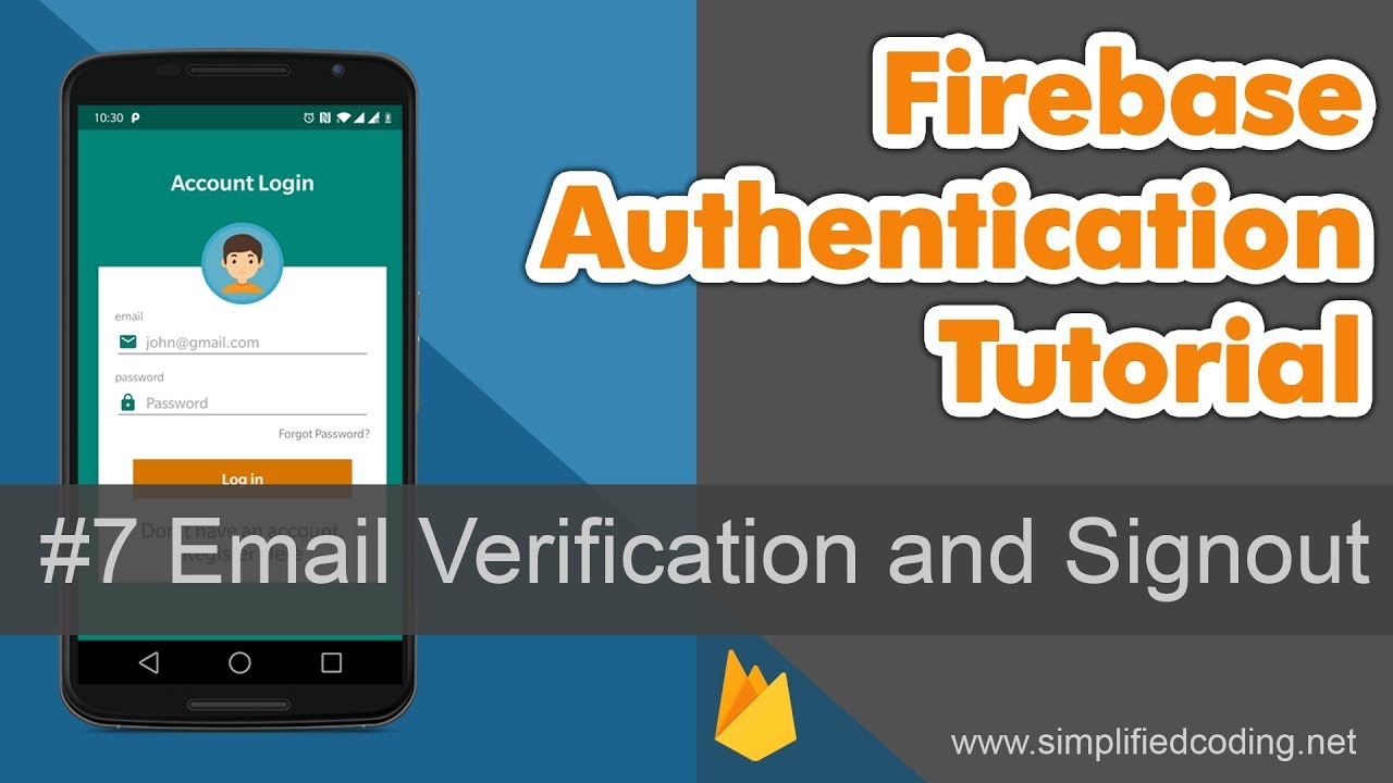 #7 Firebase Authentication Tutorial - Email Verification and Signout