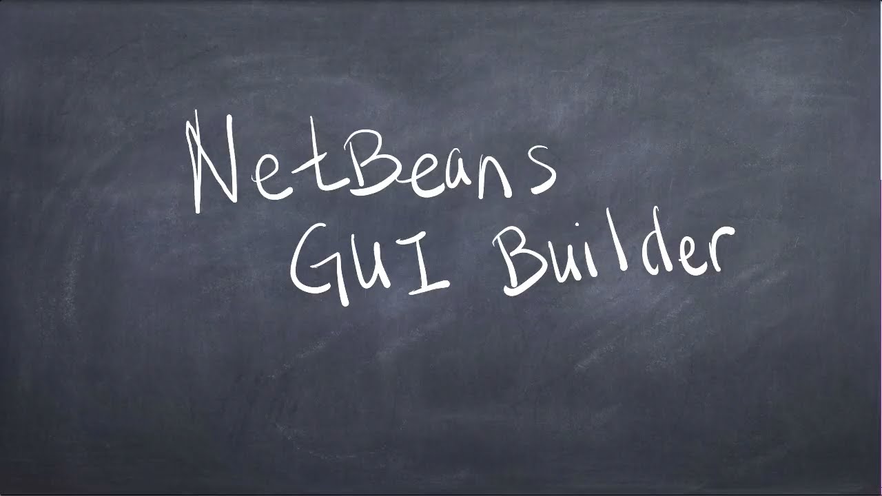 NetBeans GUI Builder -  Introduction