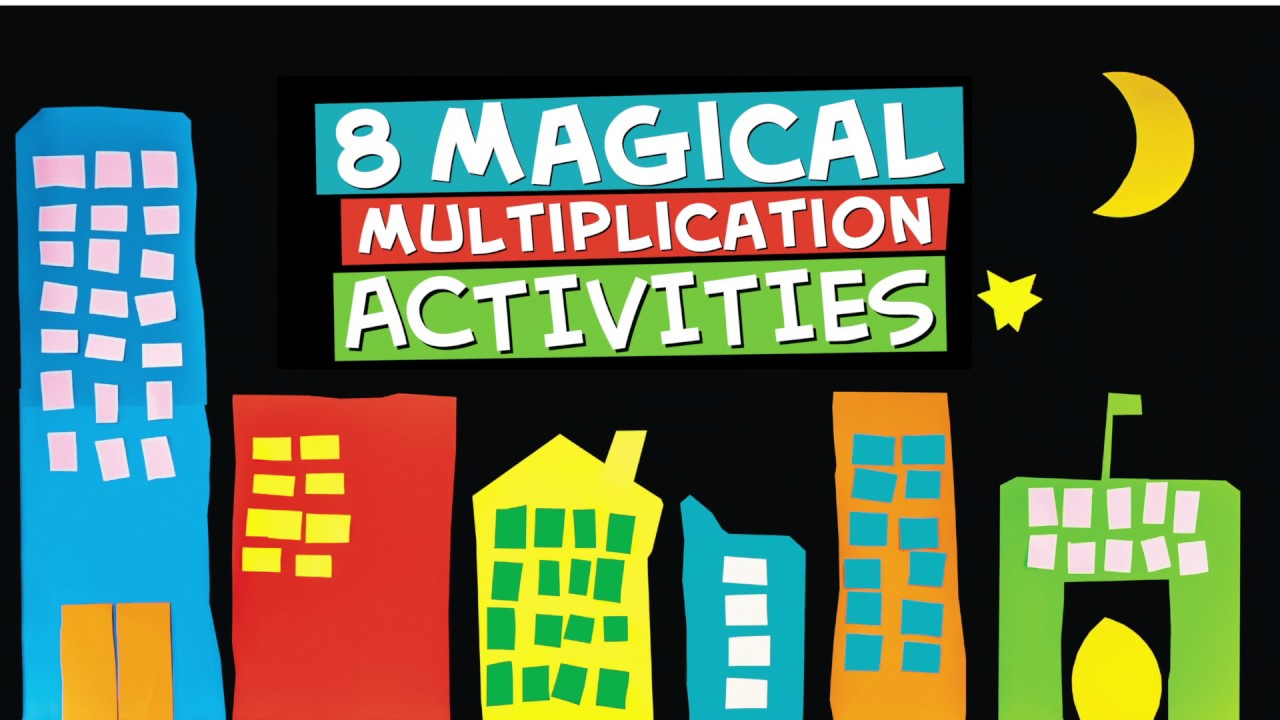 Eight Extraordinary Ways to Teach Multiplication Facts