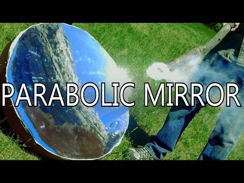 Build Your Very Own Parabolic Mirror for Fiery Fun