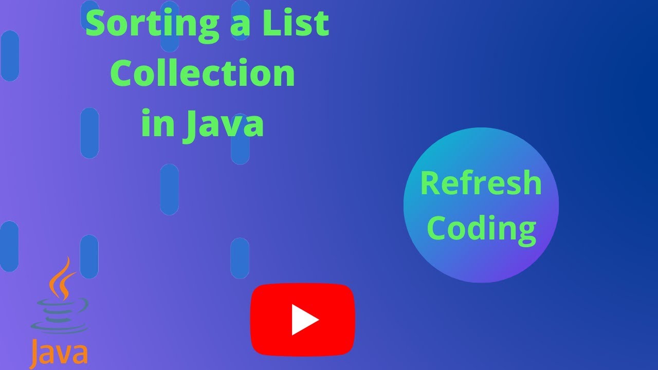 Sorting a List in Java Collection  using Collections class.