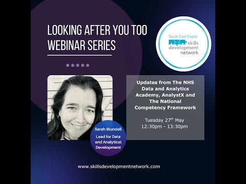 Looking After You Too: Updates from The D&A Academy, AnalystX and the National Competency Framework