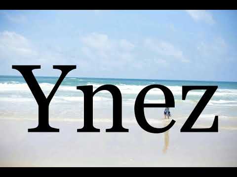 How To Pronounce Ynez🌈🌈🌈🌈🌈🌈Pronunciation Of Ynez